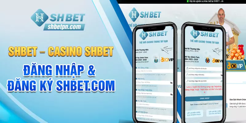 SHBET – Casino SHBET | Đăng Nhập & Đăng Ký SHBET.COM